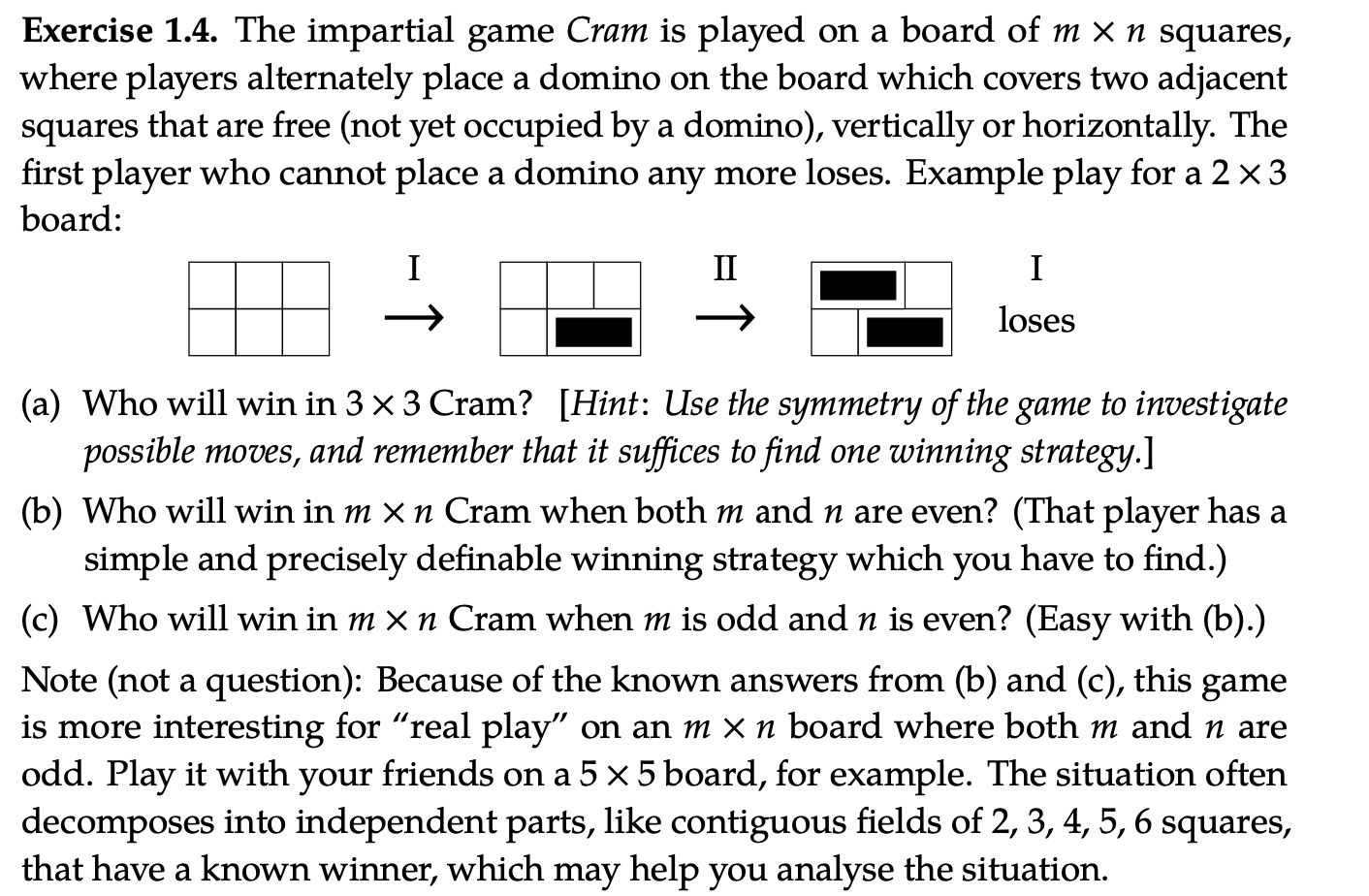 Solved Exercise 1.4. The impartial game Cram is played on a | Chegg.com