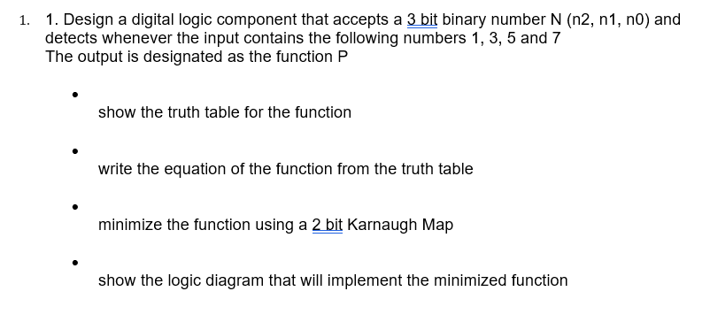 Solved 1. 1. Design a digital logic component that accepts a | Chegg.com