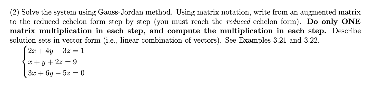 Solved (2) Solve the system using Gauss-Jordan method. Using | Chegg.com