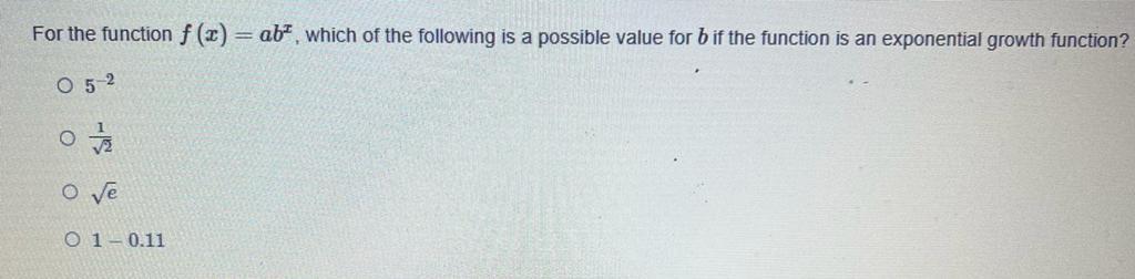Solved For the function f(x)=abx, which of the following is | Chegg.com