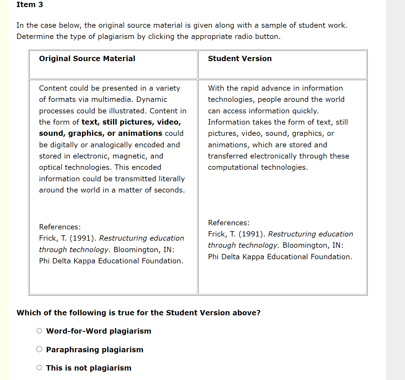 In the case below, the original source material is | Chegg.com