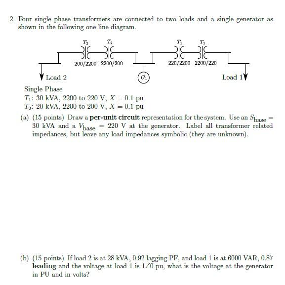 Solved 2. Four single phase transformers are connected to | Chegg.com