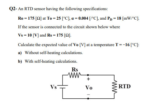 Solved Q2- ﻿An RTD sensor having the following | Chegg.com