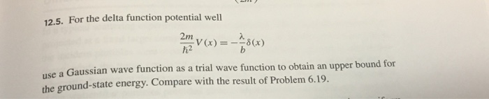 Solved Quantum physics ... For the delta | Chegg.com