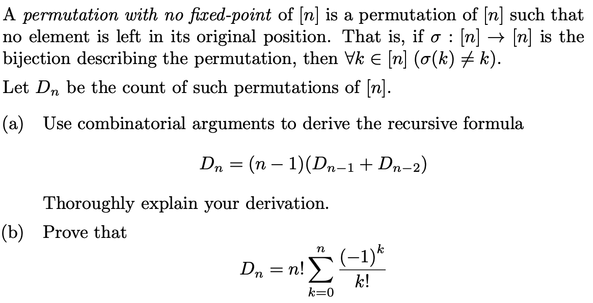 Solved A permutation with no fixed-point of [n] is a | Chegg.com