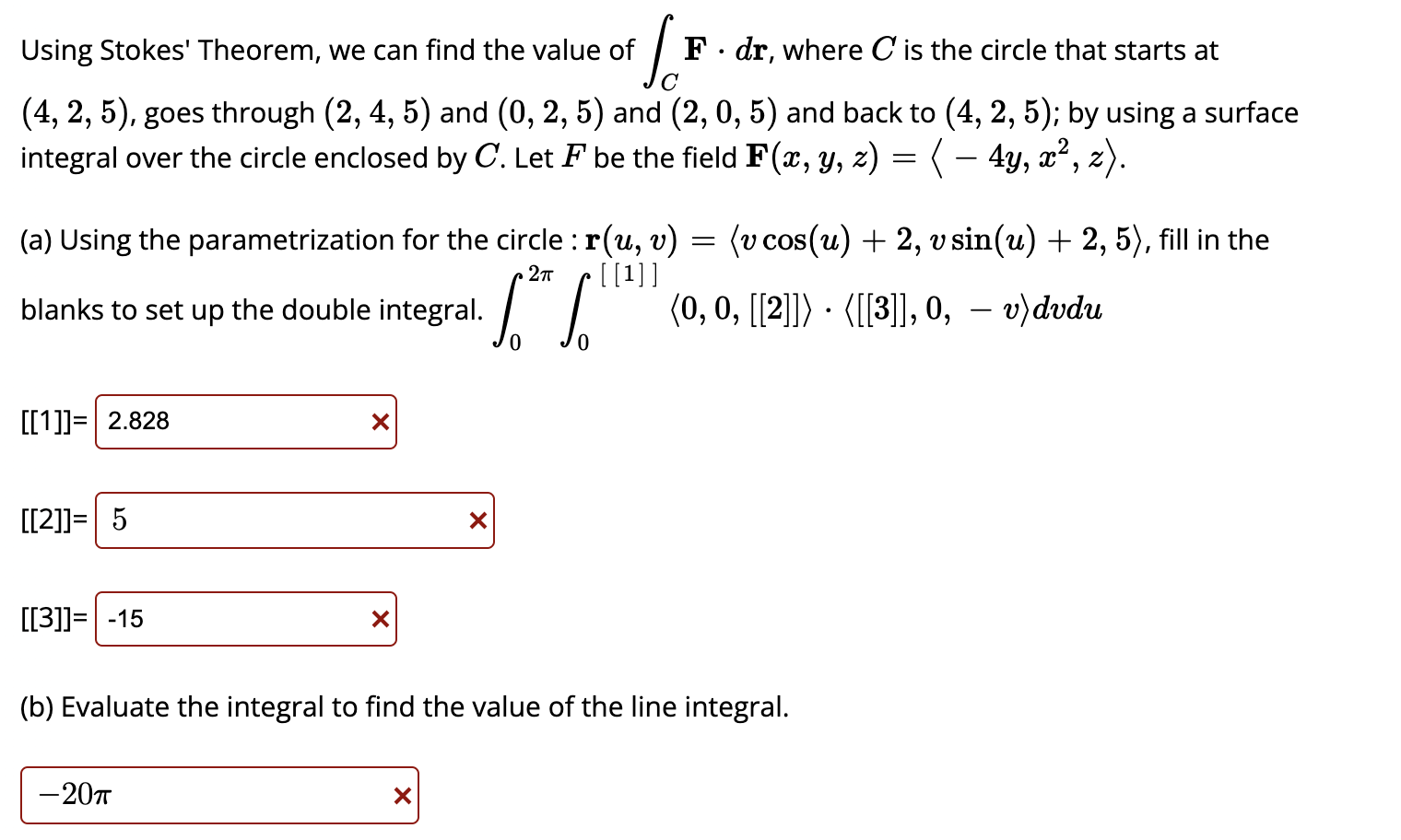 Solved Using Stokes' Theorem, we can find the value of | Chegg.com