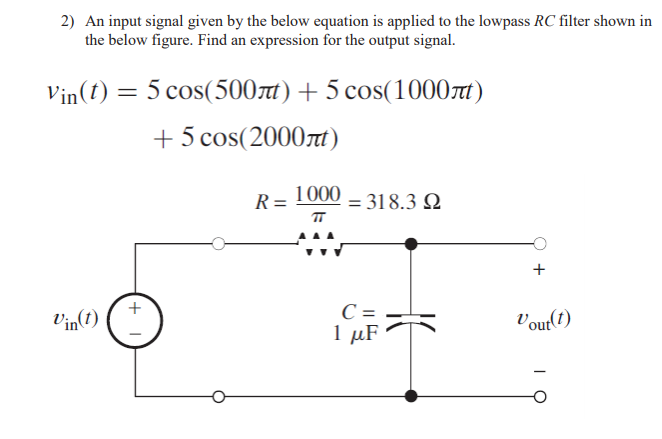 2) An input signal given by the below equation is | Chegg.com