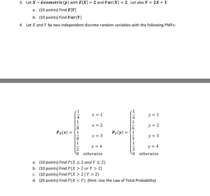 Solved 3. Let X ~ Geometric(p) with E(X-2 and Var(X) = 2. | Chegg.com