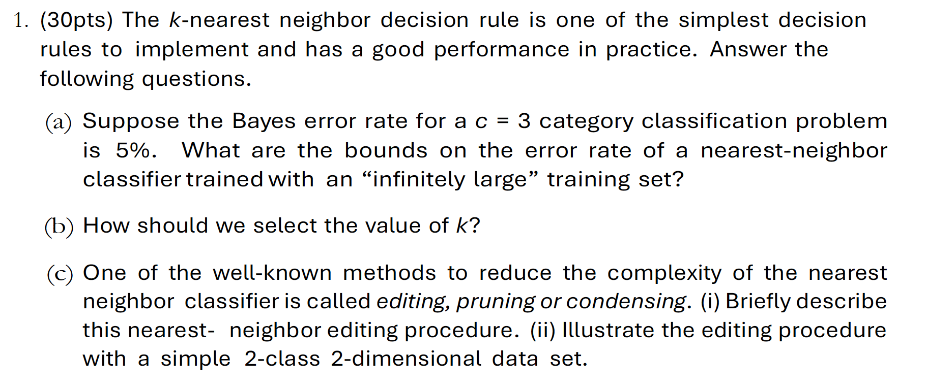 Solved (30pts) ﻿The k-nearest neighbor decision rule is one | Chegg.com