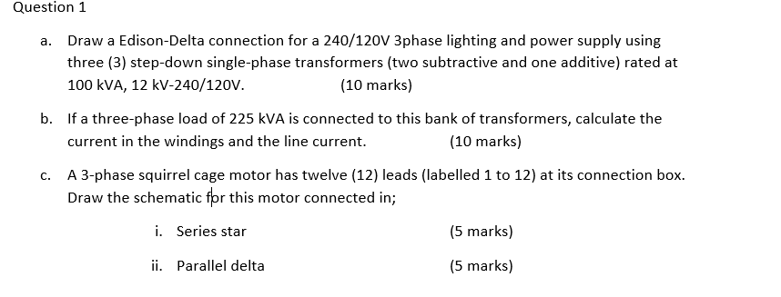 Solved a. Draw a Edison-Delta connection for a 240/120V | Chegg.com