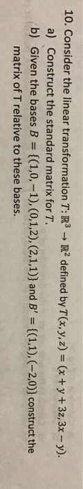 Solved Consider the linear transformation T: R^3 rightarrow | Chegg.com