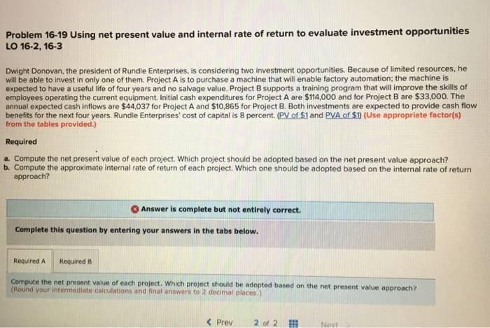 Solved Problem 16-19 Using net present value and internal | Chegg.com