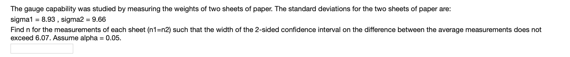 Solved The gauge capability was studied by measuring the | Chegg.com