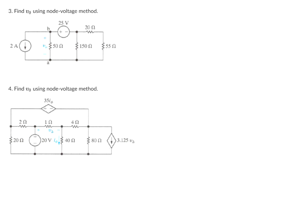 Solved 3. Find v0 using node-voltage method. 4. Find v0 | Chegg.com