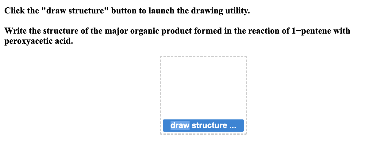 Solved Click the "draw structure" button to launch the | Chegg.com