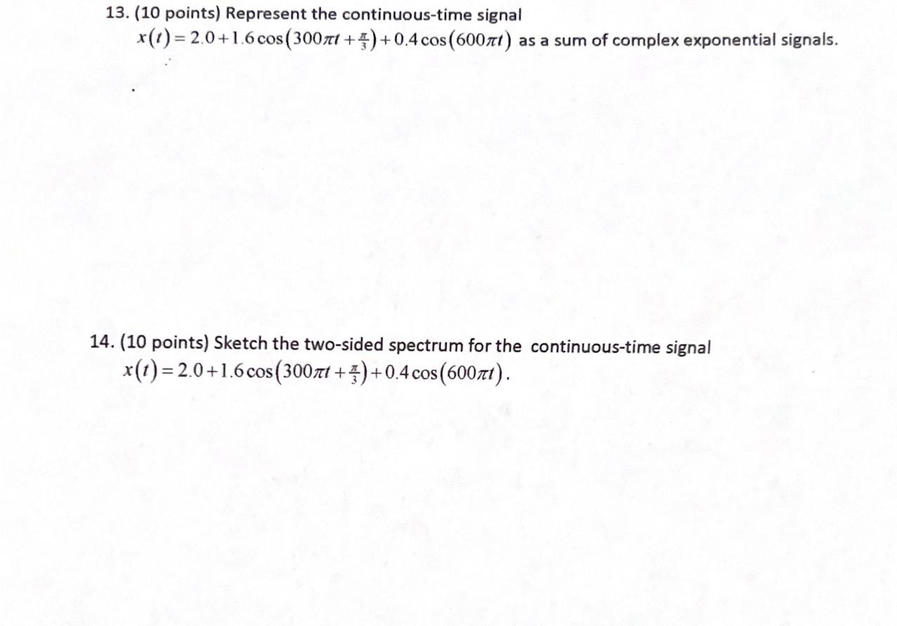Solved 13. (10 points) Represent the continuous-time signal | Chegg.com