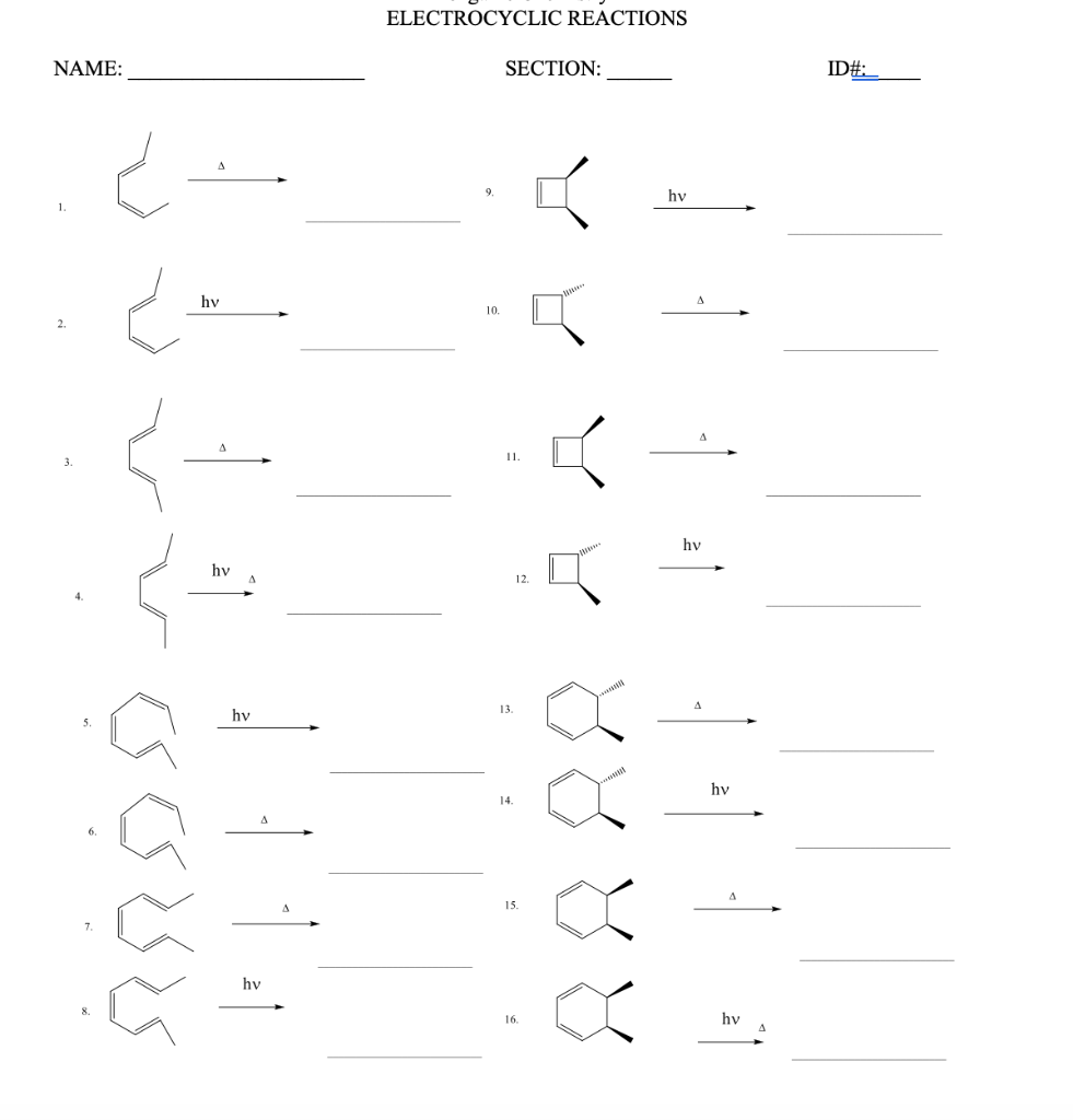 Solved ELECTROCYCLIC REACTIONS NAME: SECTION: ID#: hv hv 10. | Chegg.com