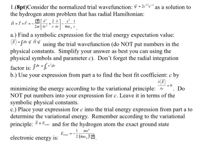 Solved L 8pt Consider The Normalized Trial Wavefunction