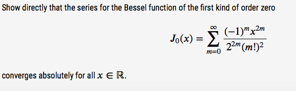 Solved Show directly that the series for the Bessel function | Chegg.com