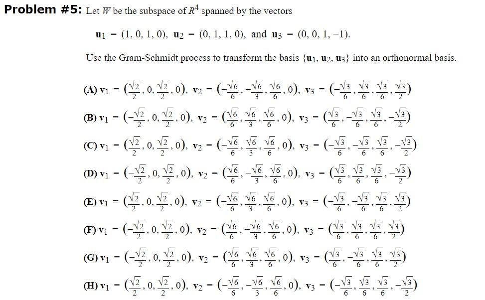 Solved Problem \#5: Let W be the subspace of R4 spanned by | Chegg.com