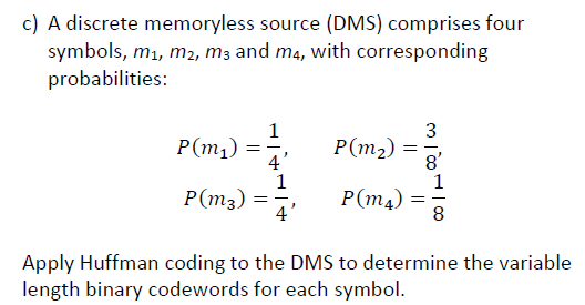 Solved C A Discrete Memoryless Source Dms Comprises Four