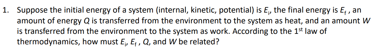Solved 1. Suppose the initial energy of a system (internal, | Chegg.com