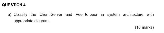 Solved a) Classify the Client-Server and Peer-to-peer in | Chegg.com