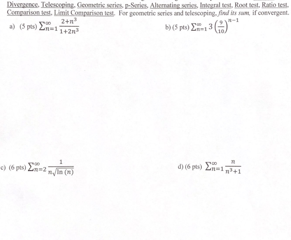 Solved Divergence, Telescoping, Geometric series, p-Series, | Chegg.com