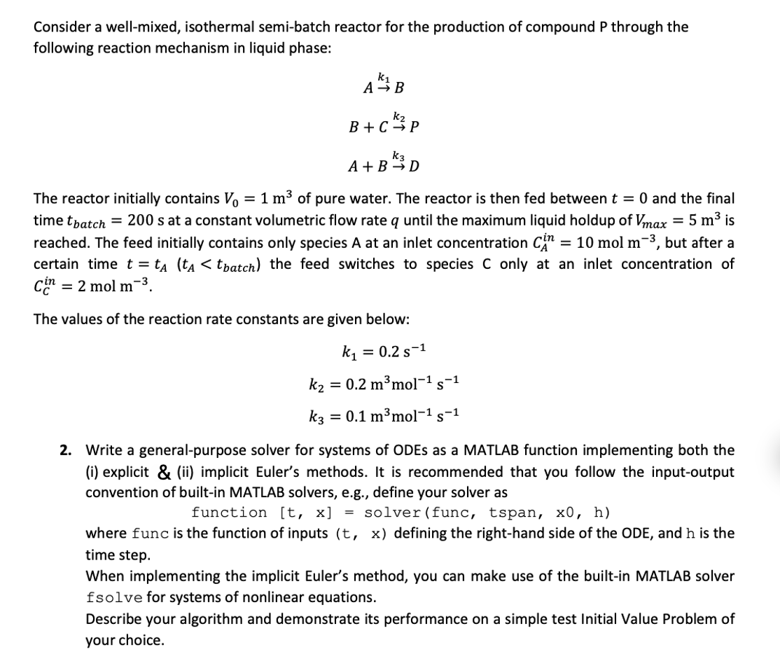 Solved Consider a well-mixed, isothermal semi-batch reactor | Chegg.com