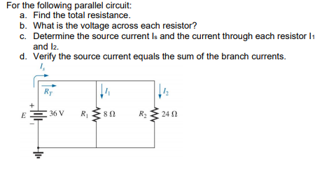 Solved For the following parallel circuit: a. Find the total | Chegg.com