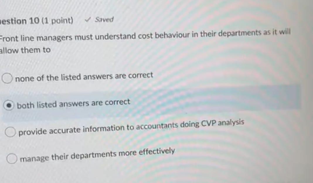 Solved estion 10 (1 point) Saved Front line managers must | Chegg.com Solved estion 10 (1 point) Saved Front line managers must | Chegg.com