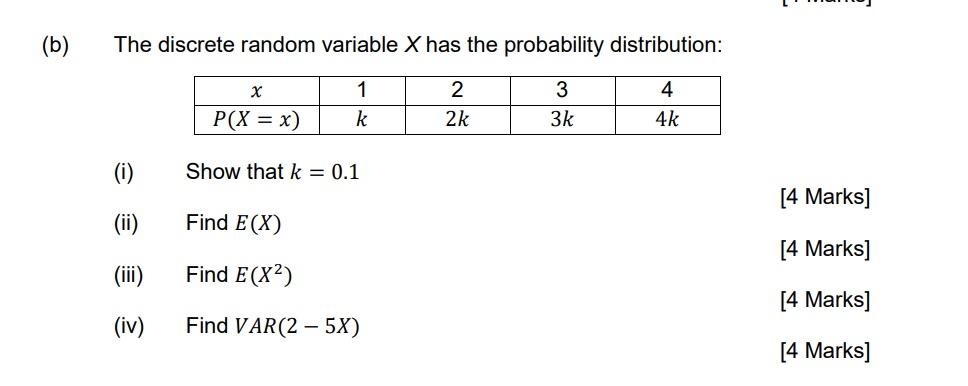 Solved b) The discrete random variable X has the probability | Chegg.com