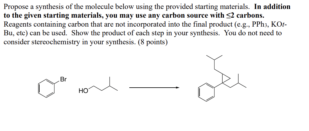 Solved Propose a synthesis of the molecule below | Chegg.com