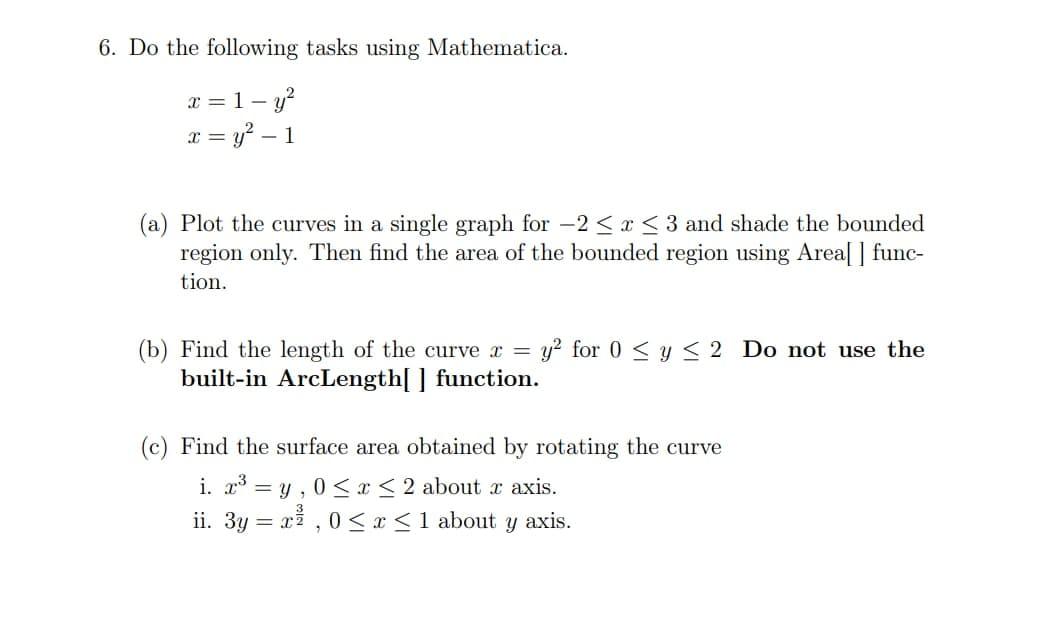 Solved 6. Do the following tasks using Mathematica. x=1-y? x | Chegg.com