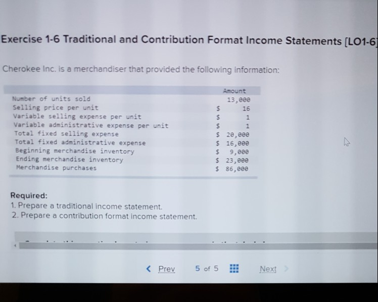 Solved Exercise 1-6 Traditional and Contribution Format | Chegg.com