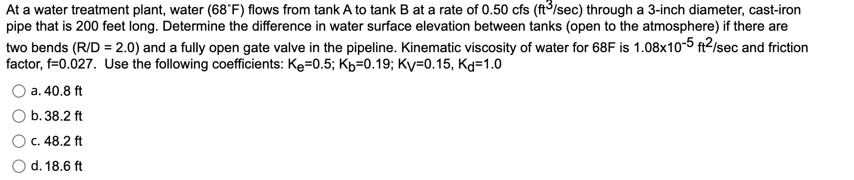Solved At a water treatment plant, water (68∘F) flows from | Chegg.com