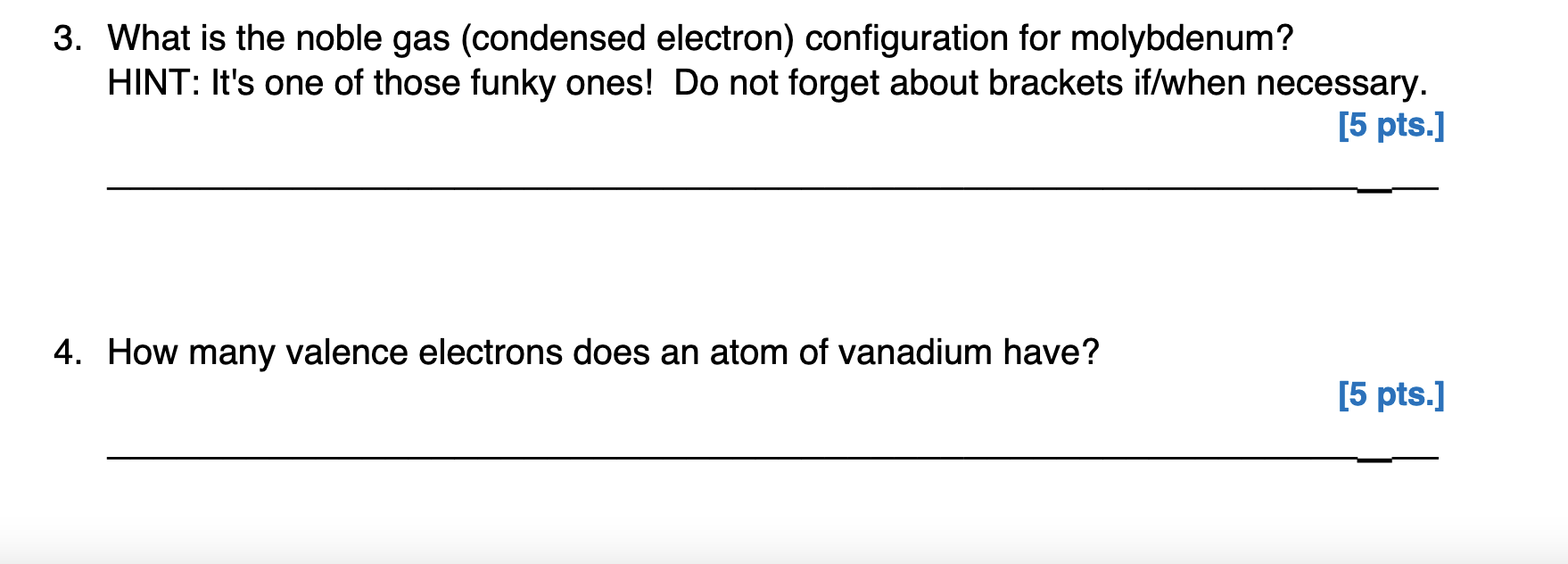 Solved 3. What is the noble gas (condensed electron) | Chegg.com