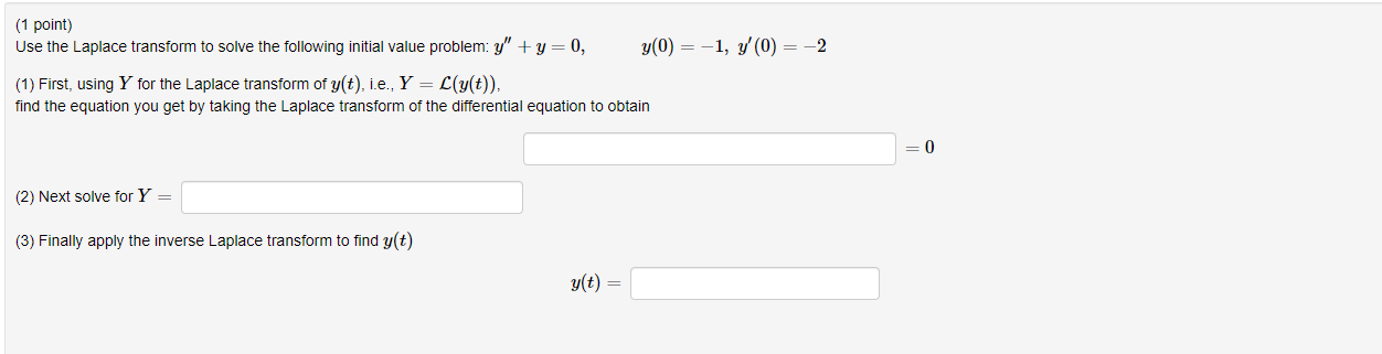 Solved Use the Laplace transform to solve the following | Chegg.com