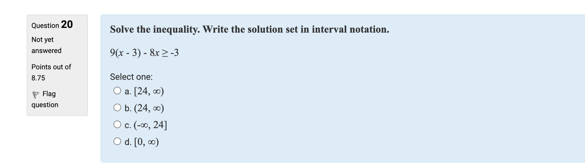 Solved Question 20 Solve the inequality. Write the solution | Chegg.com