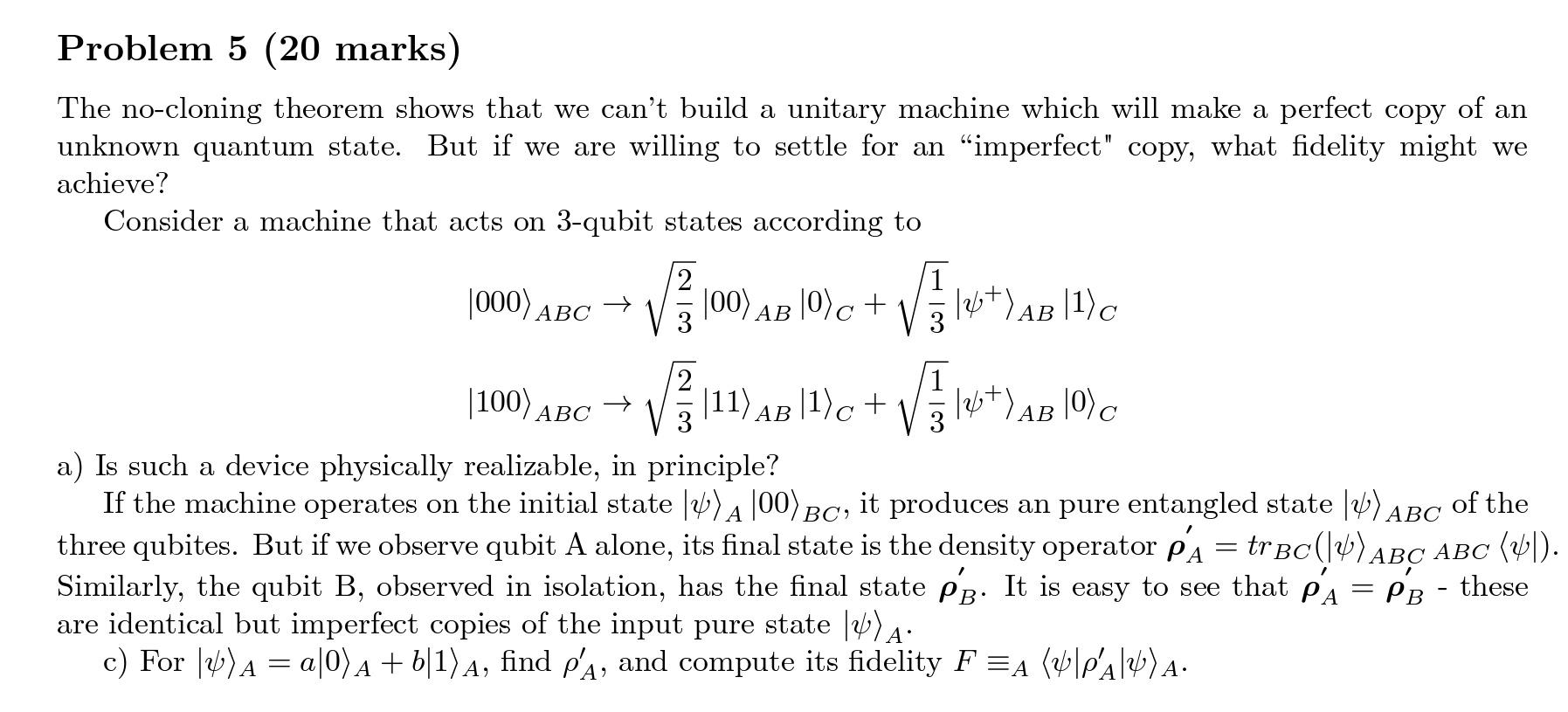 Problem 5 (20 marks) The no-cloning theorem shows | Chegg.com
