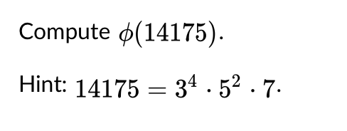 Solved Compute $(14175). Hint: 14175 = 34 . 52.7. | Chegg.com