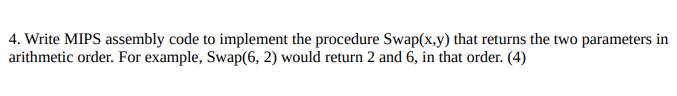 Solved 4. Write MIPS assembly code to implement the | Chegg.com