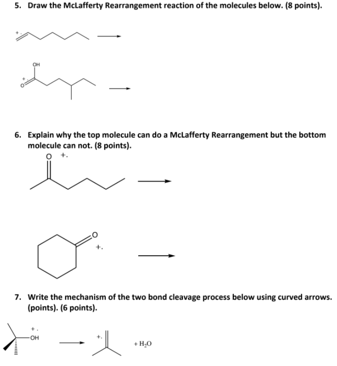 Solved 5. Draw the McLafferty Rearrangement reaction of the | Chegg.com