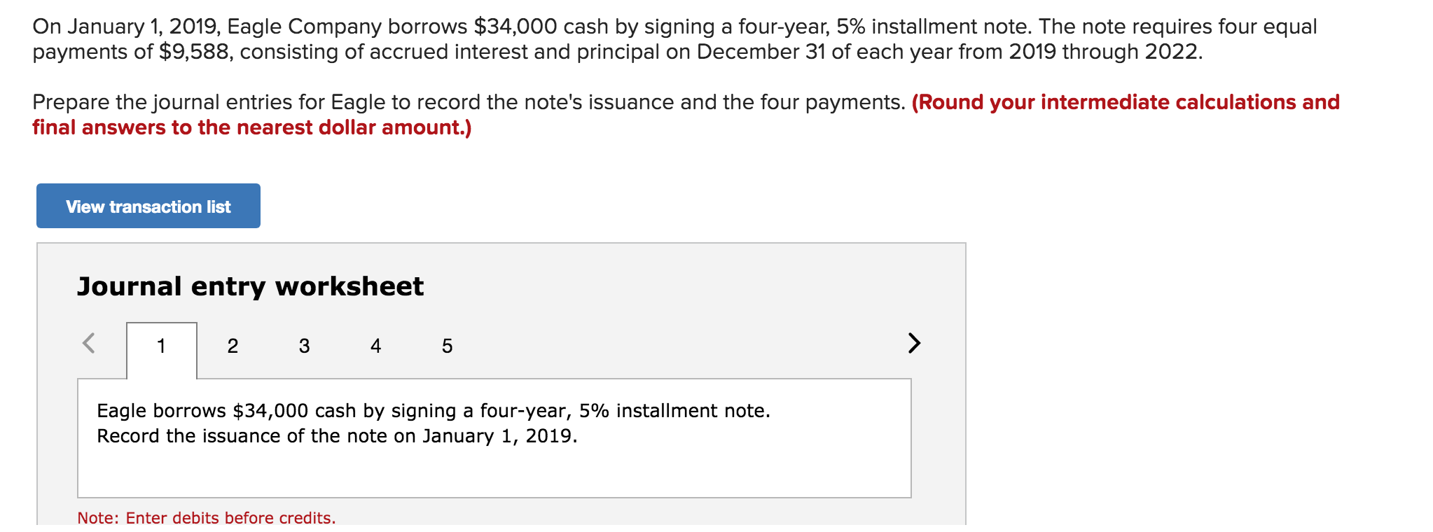 Solved On January 1, 2019, Eagle Company borrows $34,000 | Chegg.com