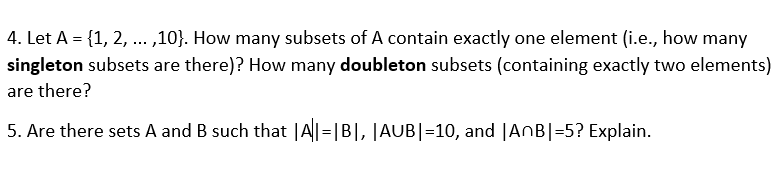 Solved 4. Let A (1, 2,... ,10). How many subsets of A | Chegg.com