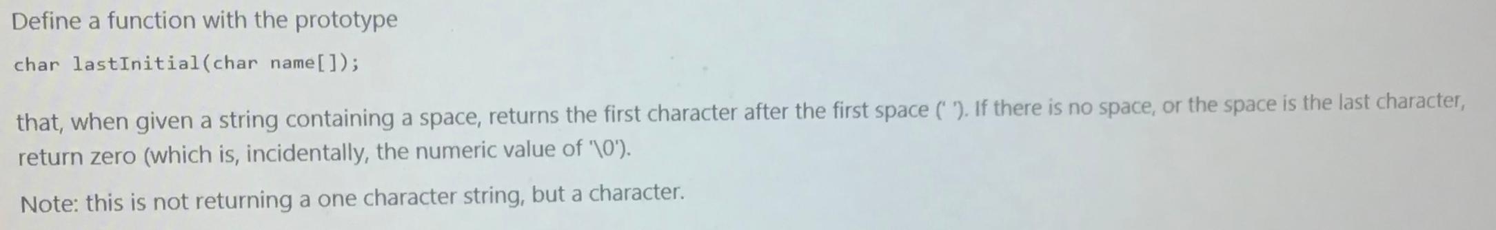 Solved Define a function with the prototype char | Chegg.com