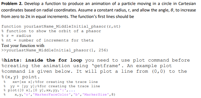 Solved Problem 2. Develop a function to produce an animation | Chegg.com