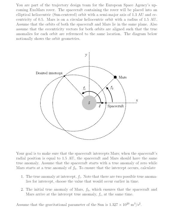 Solved You are part of the trajectory design team for the | Chegg.com
