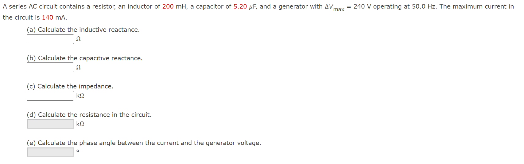 Solved A Series Ac Circuit Contains A Resistor An Inductor