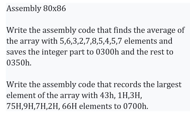 Solved Assembly 80x86 Write the assembly code that finds the | Chegg.com